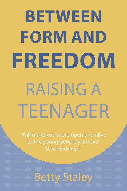 Between Form and Freedom Raising a teenager