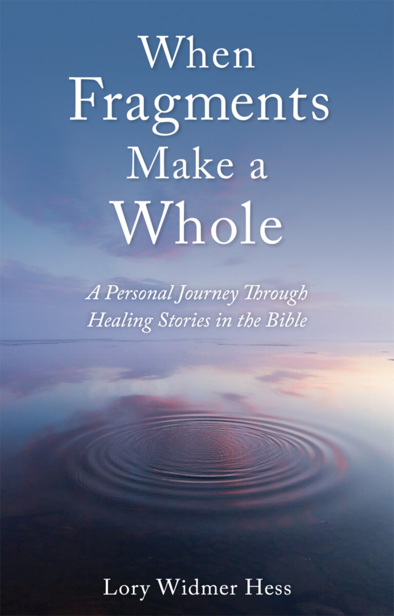 When Fragments Make a Whole A Personal Journey through Healing Stories ...